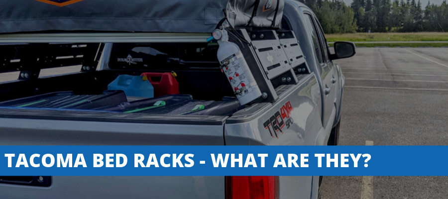 Toyota Tacoma Bed Racks - What Are They Used For & Where To Buy ...